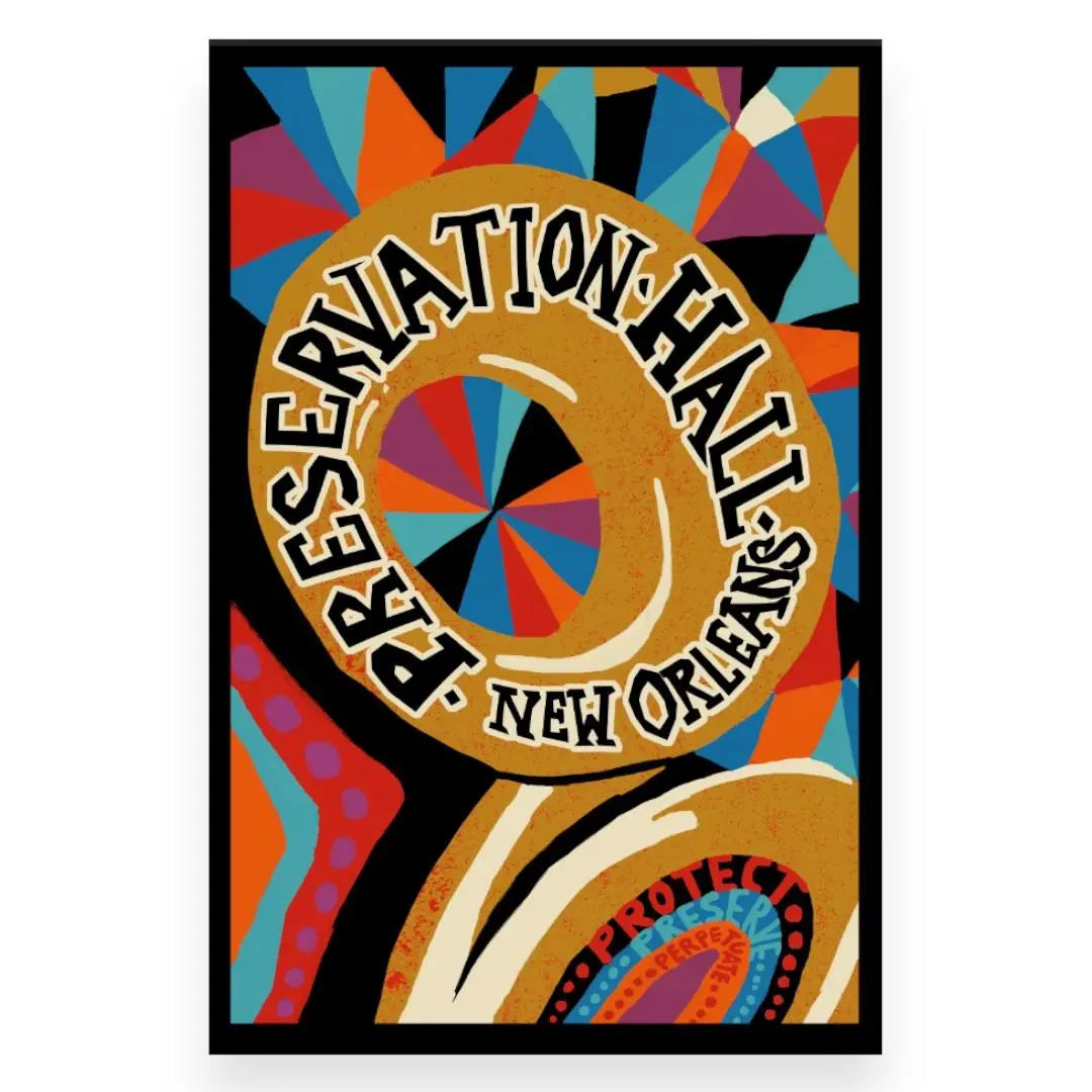 Preservation Hall Protect Preserve Perpetuate Poster | Relix | relix.shop
