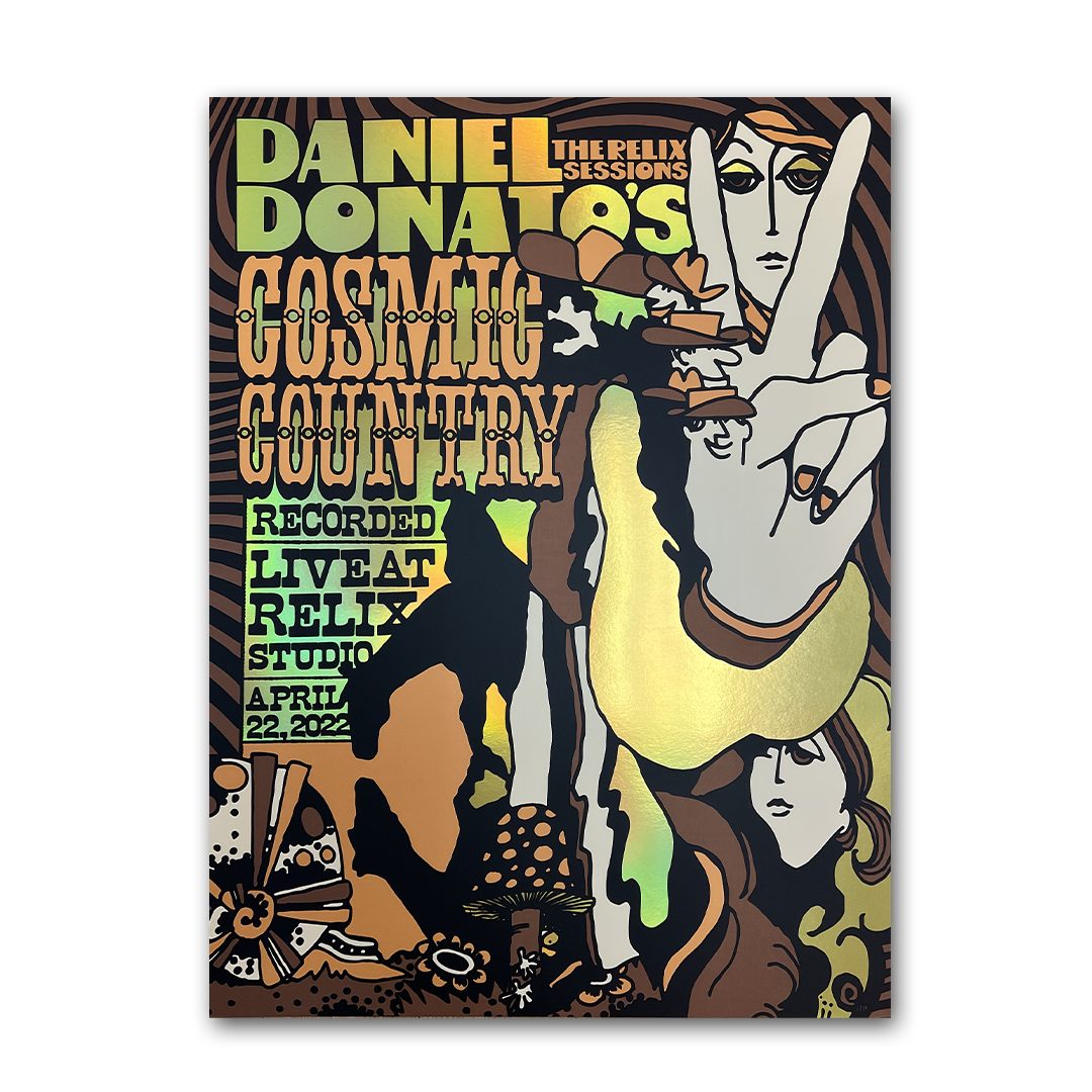 Daniel Donato's Cosmic Country - The Relix Session Foil Edition Poster